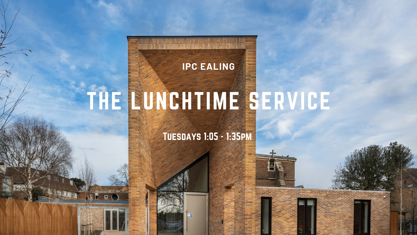 The Lunchtime Service – International Presbyterian Church, Ealing